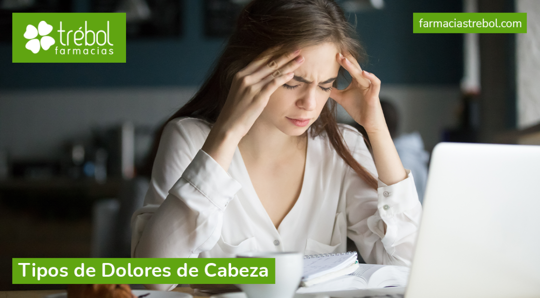 Tipos de dolores de cabeza | Farmacias Trébol